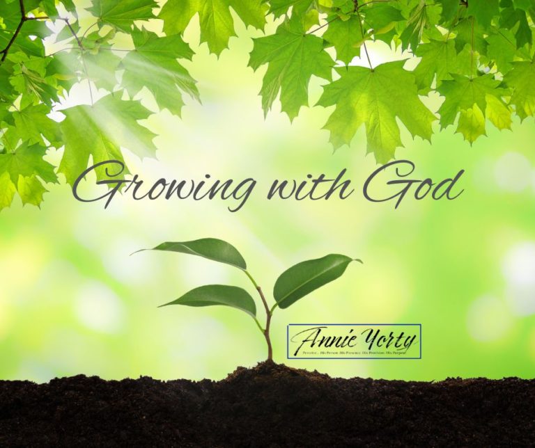 Growing with God — Annie Yorty