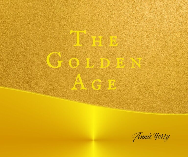 The Golden Age — Annie Yorty